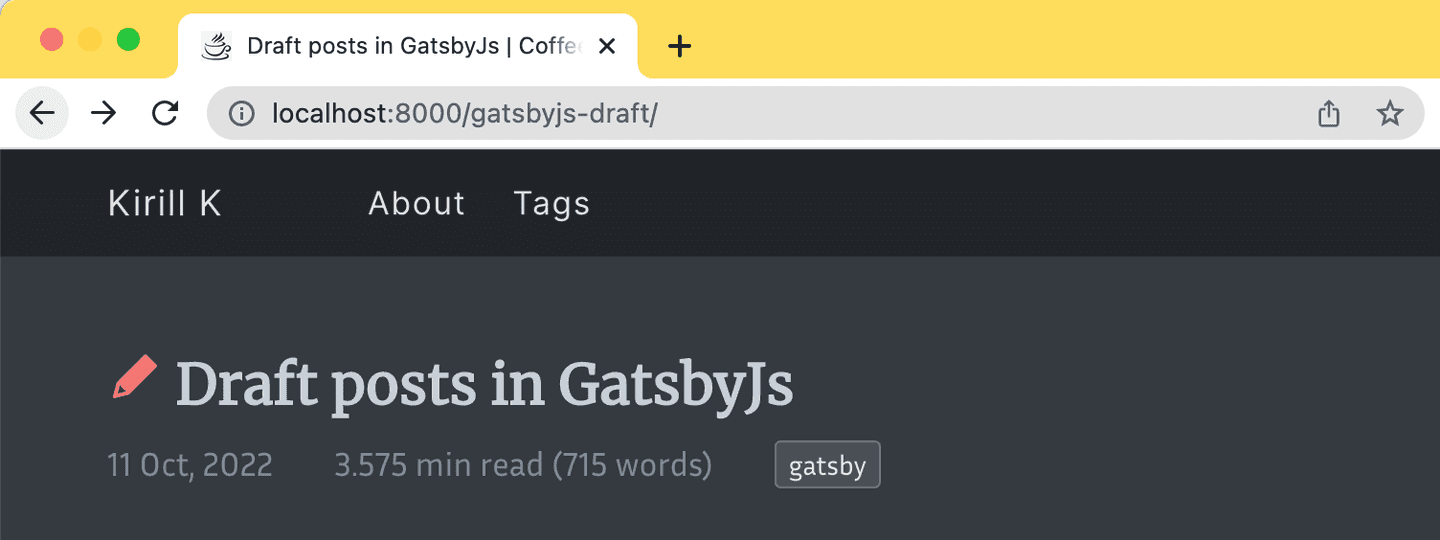 Draft posts in GatsbyJs | Coffee-driven software engineering